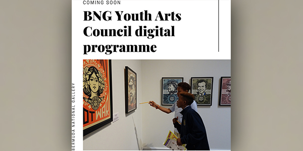 BNG Youth Arts Council: Free Digital Program - Bernews