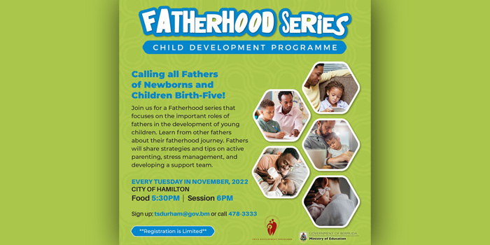 Child Development Program: Fatherhood Series - Bernews