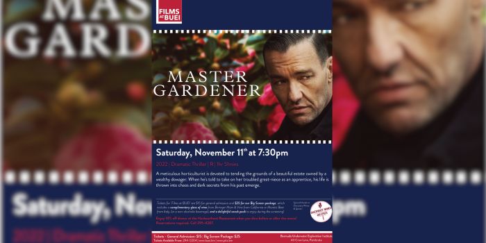 BUEI To Screen 'Master Gardener' Film - Bernews